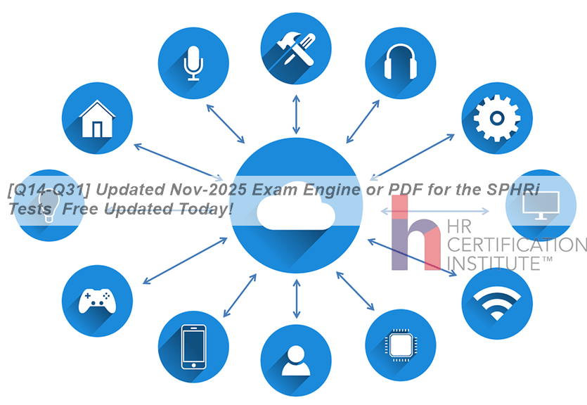 [Q14-Q31] Updated Nov-2025 Exam Engine or PDF for the SPHRi Tests Free ...
